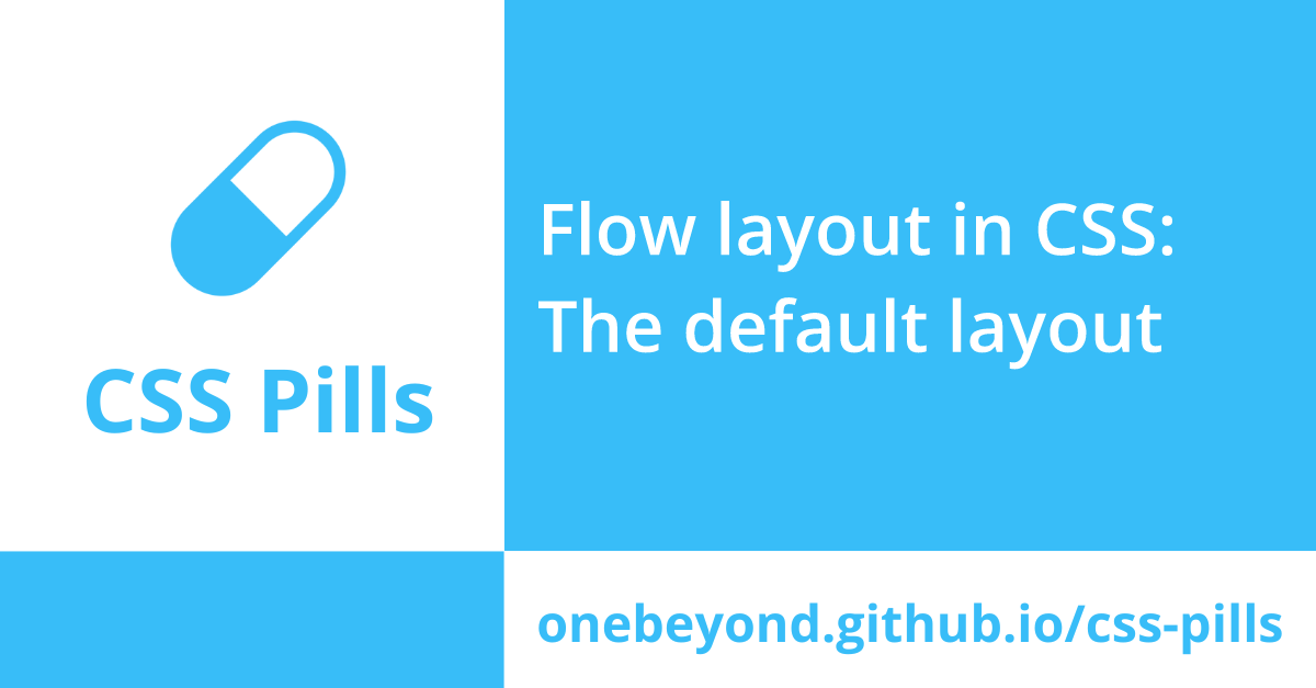 Flow layout in CSS: The default layout | CSS Pills